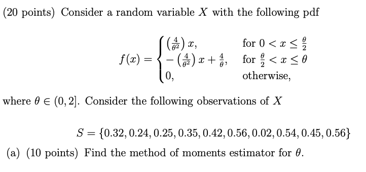 Solved A Find The Method Of Moments Estimator For
