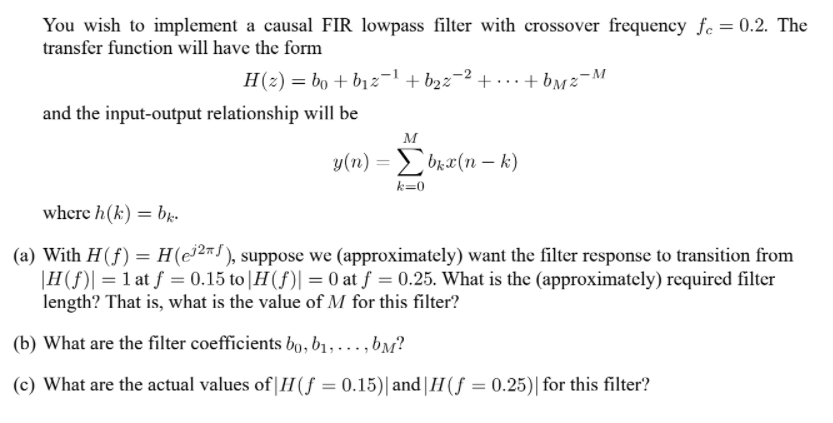 You wish to implement a causal FIR lowpass filter | Chegg.com