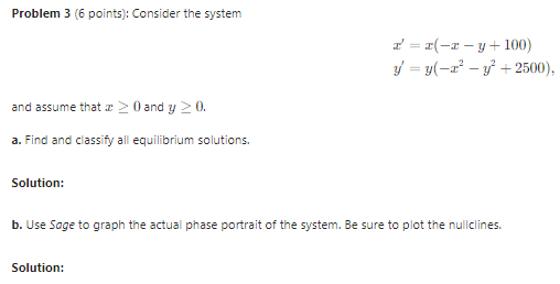 Solved Problem 3 (6 points): Consider the system z = | Chegg.com