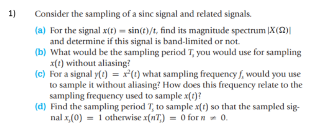 Solved 1) Consider the sampling of a sinc signal and related | Chegg.com