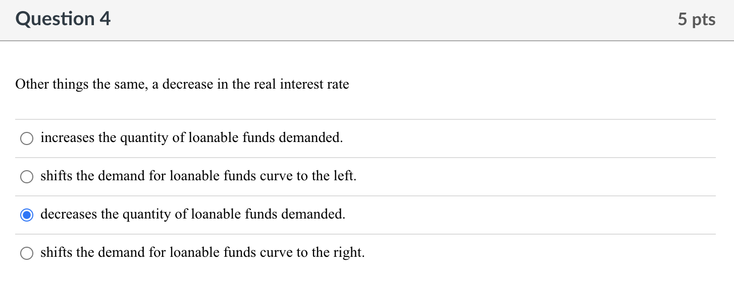 Solved Question 4 5 Pts Other Things The Same A Decrease In Chegg