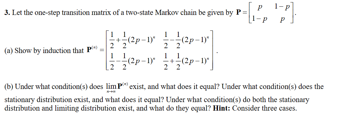 Solved 3. Let the one-step transition matrix of a two-state | Chegg.com