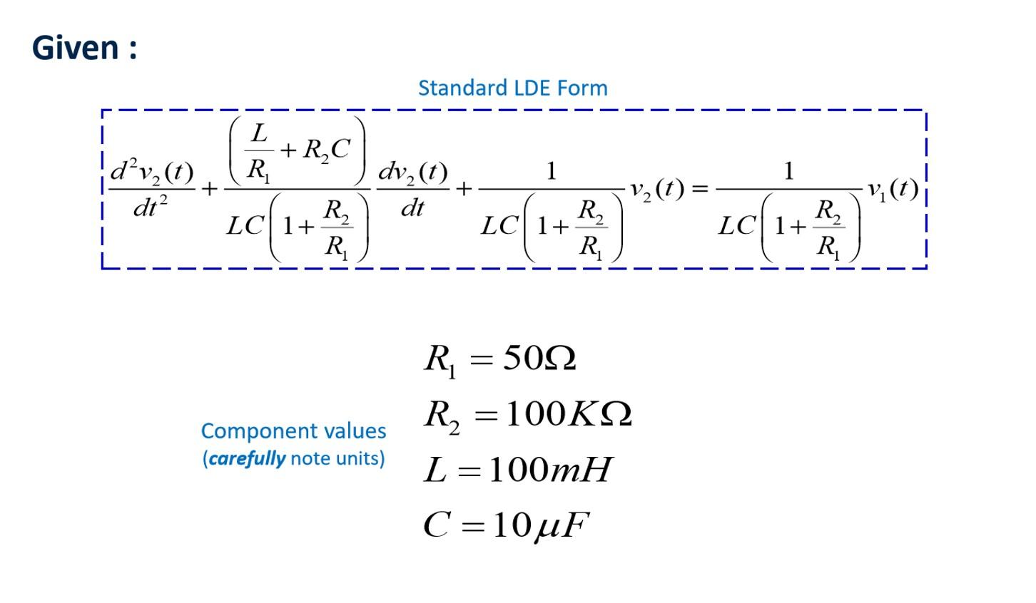 Solved Given : 1 ¦ d²v ²₂ (1) + 2 | dt² 1 L R₁ + R₂C LC 1+ | Chegg.com