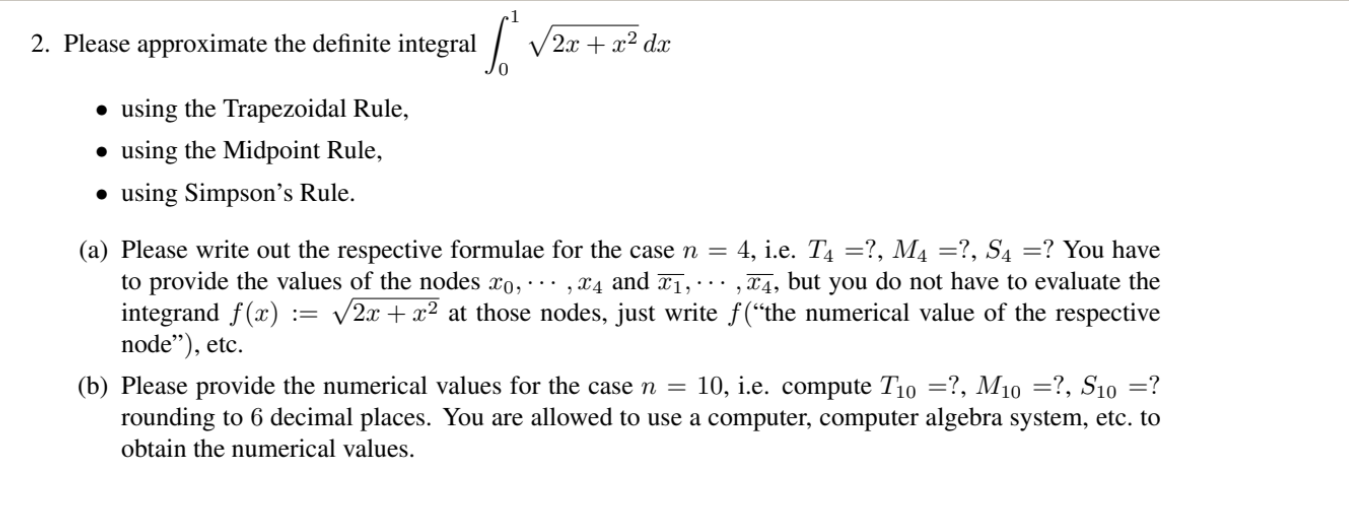 Solved 2. Please approximate the definite integral | Chegg.com