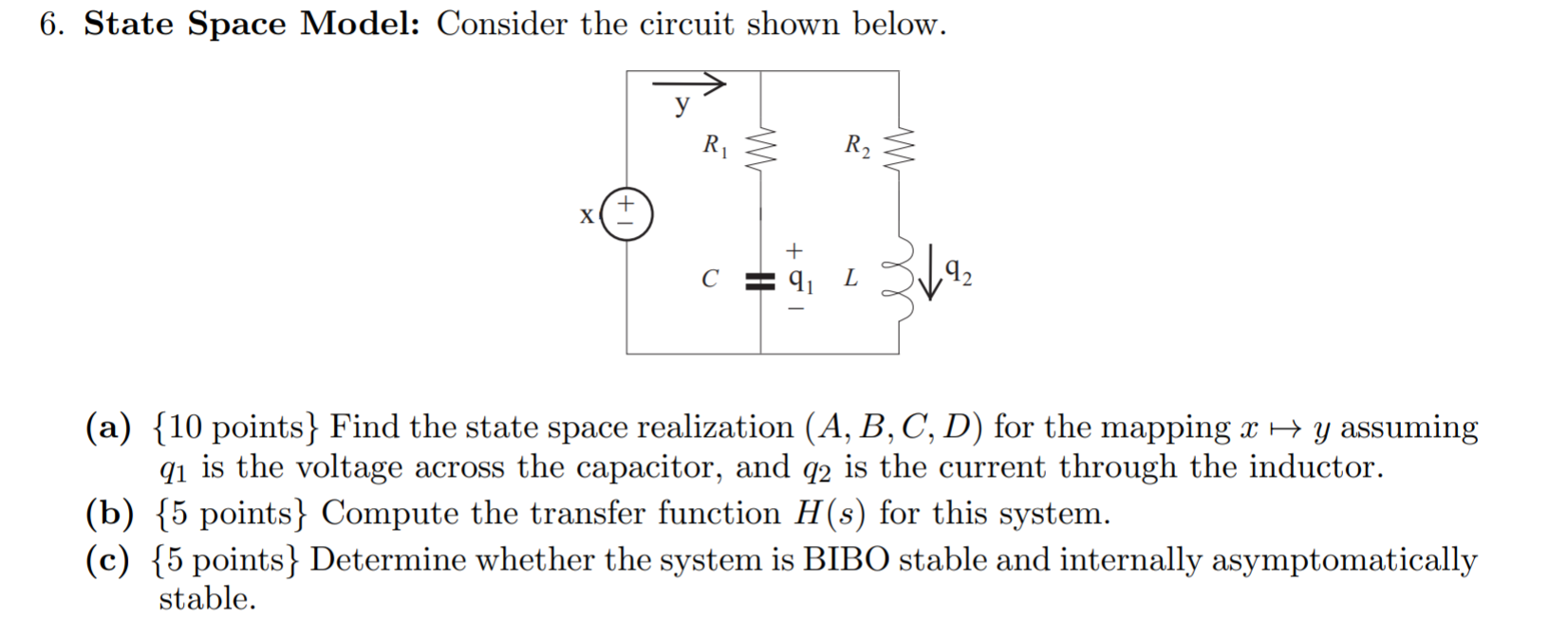 Solved 6. State Space Model: Consider the circuit shown | Chegg.com