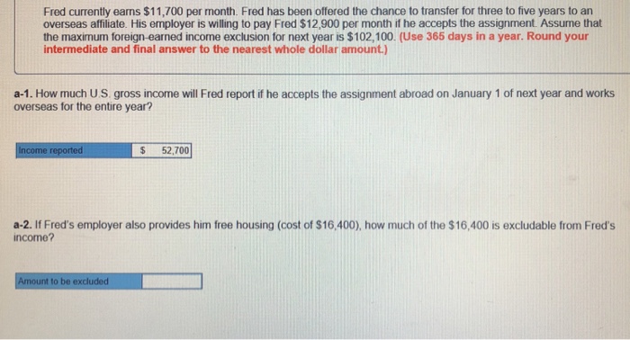 Solved Fred currently earns $11,700 per month. Fred has been | Chegg.com