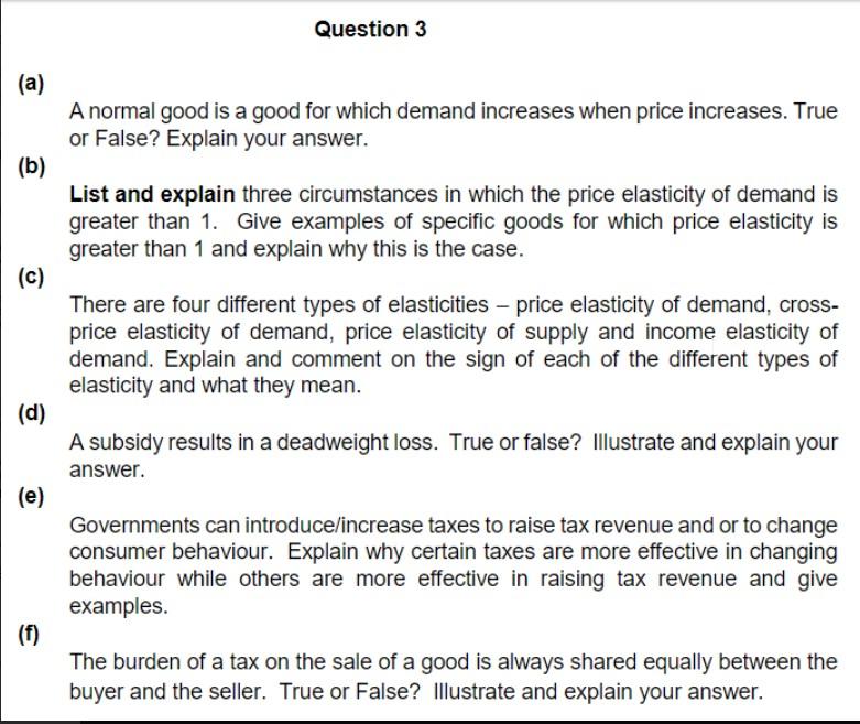 Solved Question 3 (a) a) A normal good is a good for which | Chegg.com