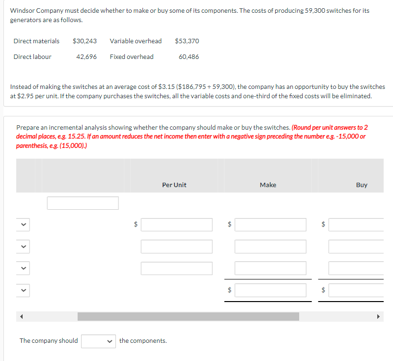Solved Windsor Company must decide whether to make or buy | Chegg.com