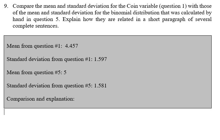 Solved 9. Compare the mean and standard deviation for the | Chegg.com