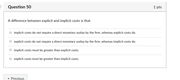 Solved Question 50 1 pts A difference between explicit and | Chegg.com