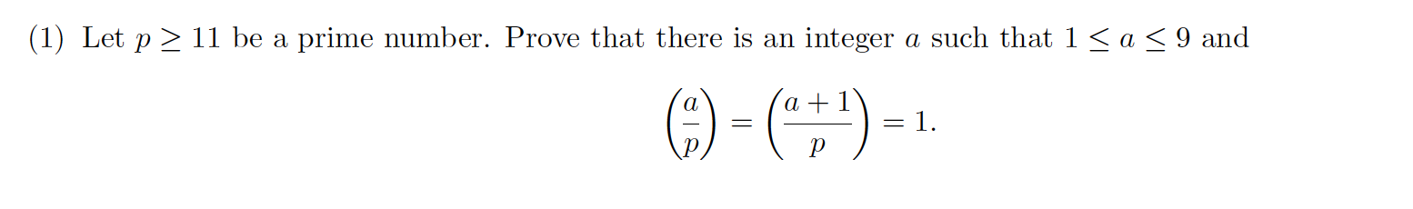 Solved (1) Let p≥11 be a prime number. Prove that there is | Chegg.com