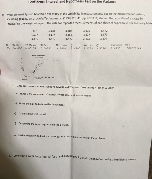 Solved Measurement System Analysis is the study of the | Chegg.com
