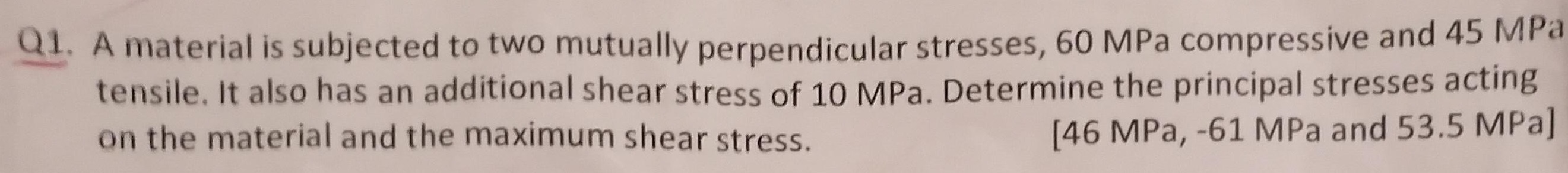 Solved Q1. A material is subjected to two mutually | Chegg.com