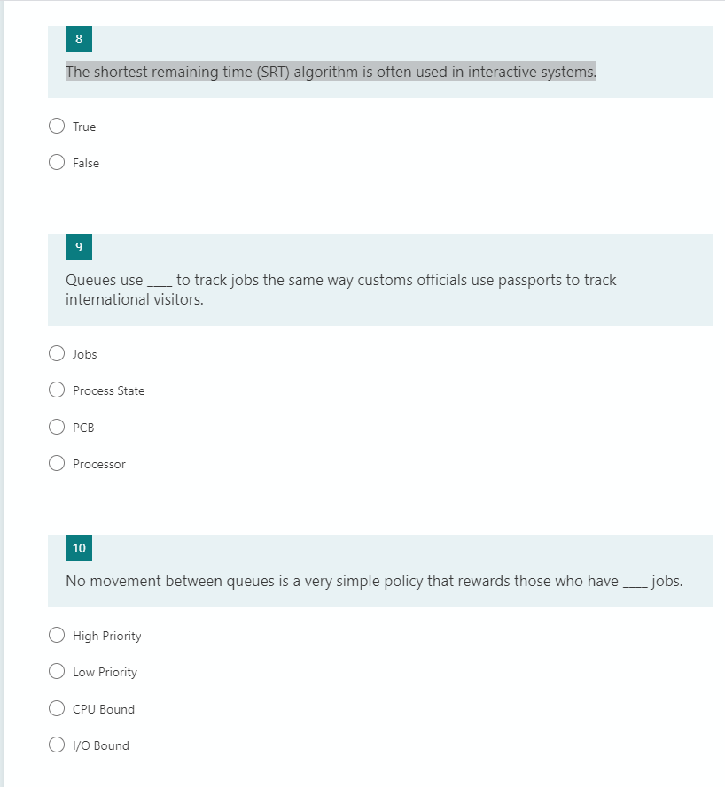 Solved 8 The shortest remaining time (SRT) algorithm is | Chegg.com