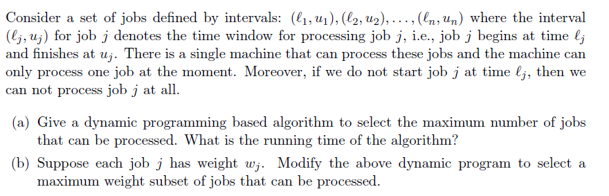 Consider a set of jobs defined by intervals: (l1, | Chegg.com