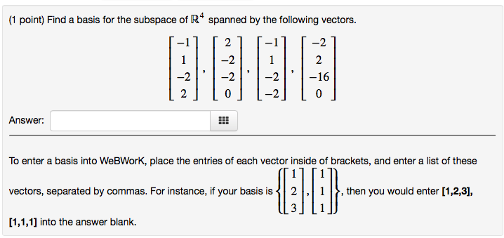 Solved (1 point) Find a basis for the subspace of R spanned | Chegg.com