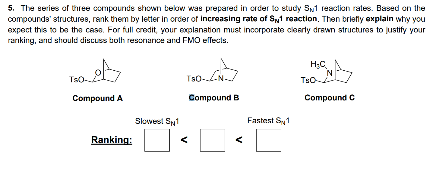 Solved 5. The series of three compounds shown below was | Chegg.com