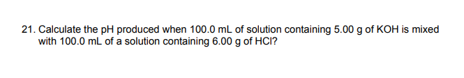 Solved Calculate the pH ﻿produced when 100.0mL ﻿of solution | Chegg.com
