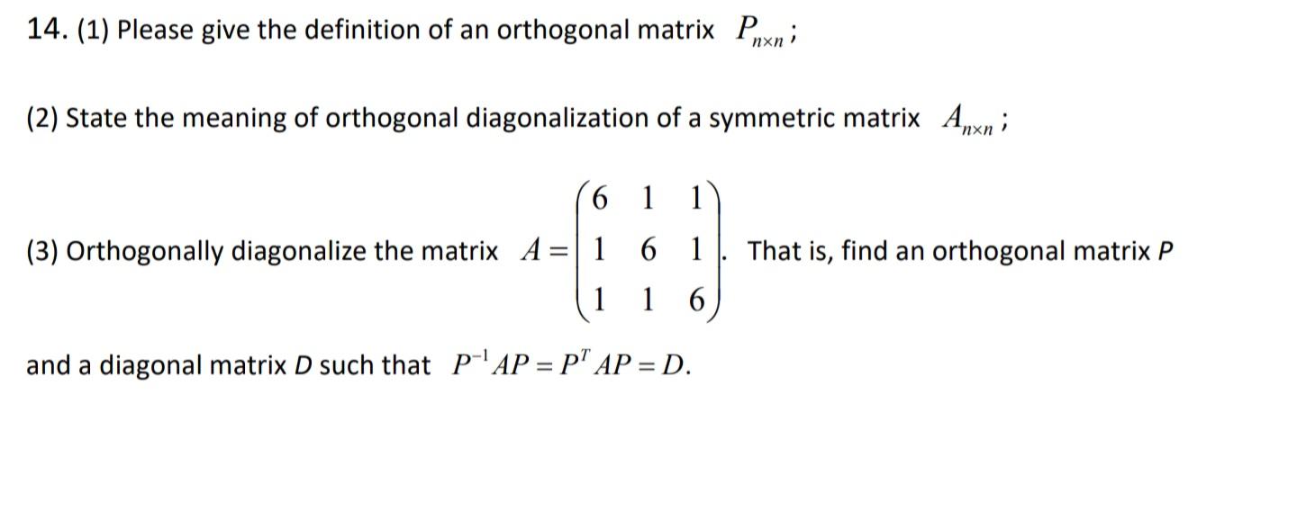 Solved 14. (1) Please give the definition of an orthogonal | Chegg.com