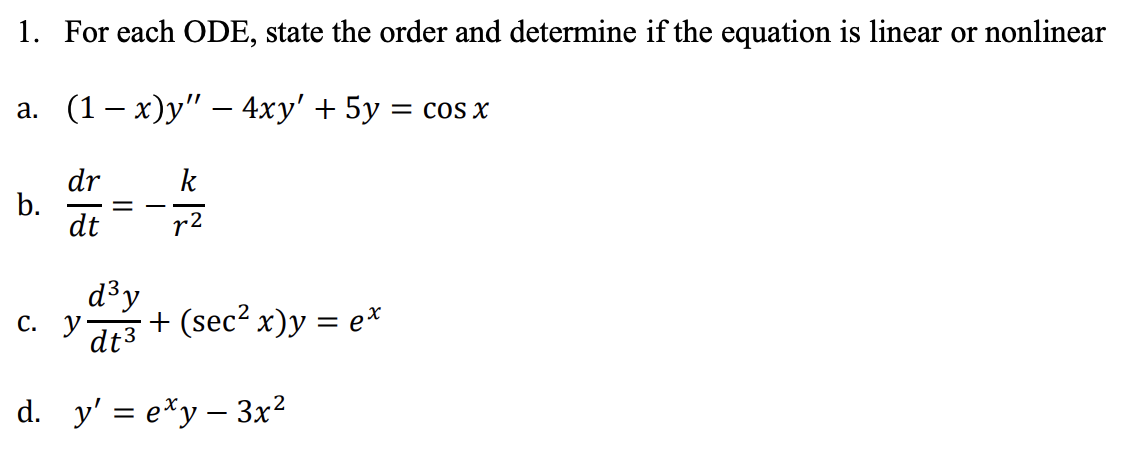Solved 1. For each ODE, state the order and determine if the | Chegg.com