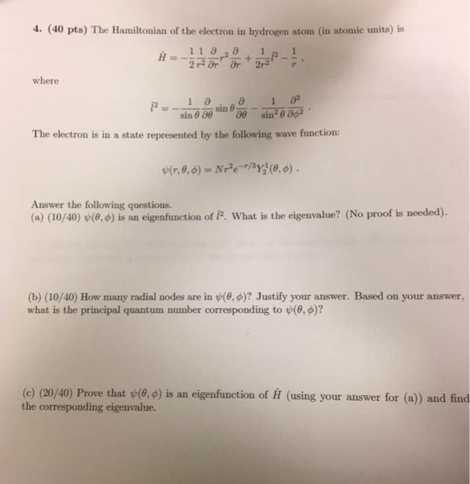 Solved The Hamiltonian Of The Election In Hydrogen Atom In