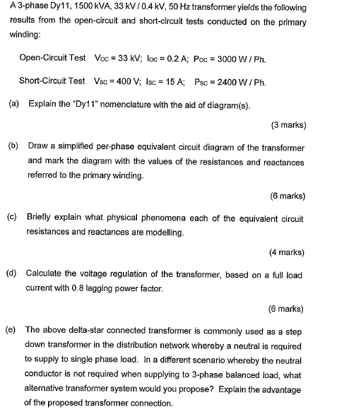 Solved A 3-phase Dy11, 1500 KVA, 33 KV/0.4 kV, 50 Hz | Chegg.com