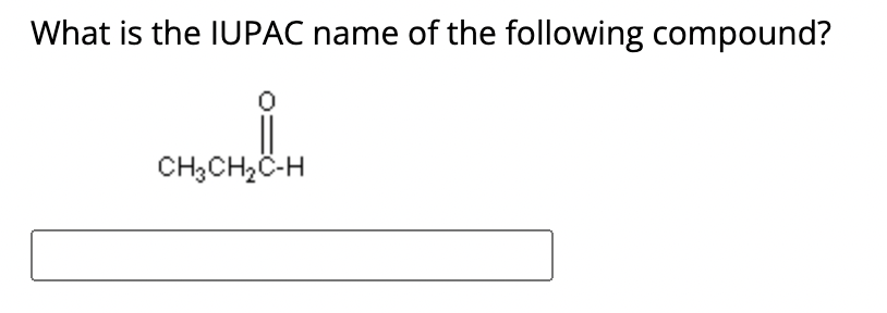Solved What is the IUPAC name of the following compound? | Chegg.com