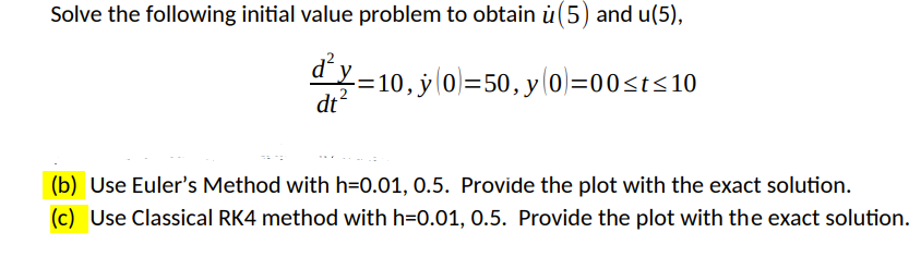 Solved Solve the following initial value problem to obtain | Chegg.com