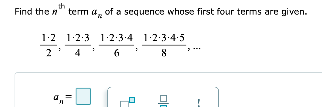 Solved th Find the n term an of a sequence whose first four | Chegg.com