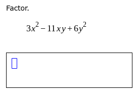 Solved Factor. 3x- 11 xy +6y | Chegg.com
