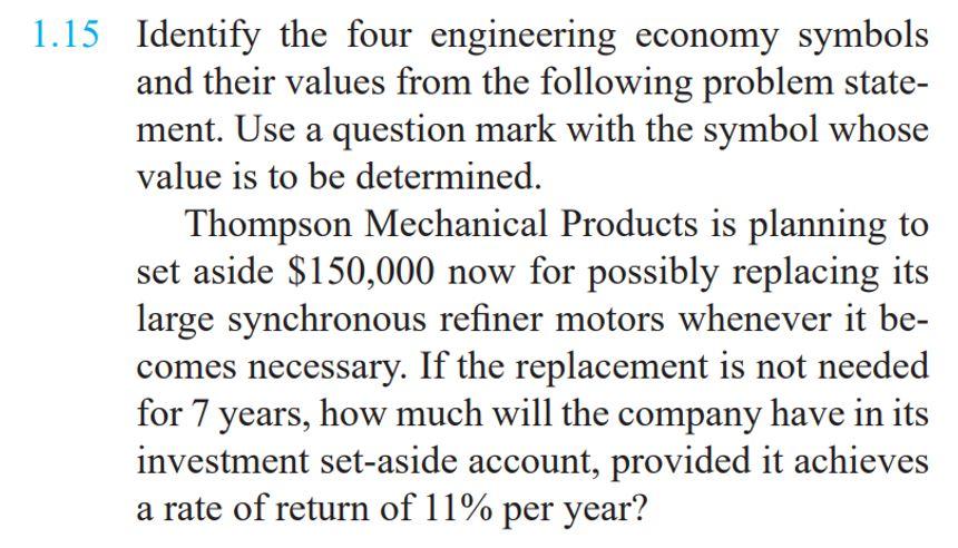 Solved 1.15 Identify the four engineering economy symbols | Chegg.com
