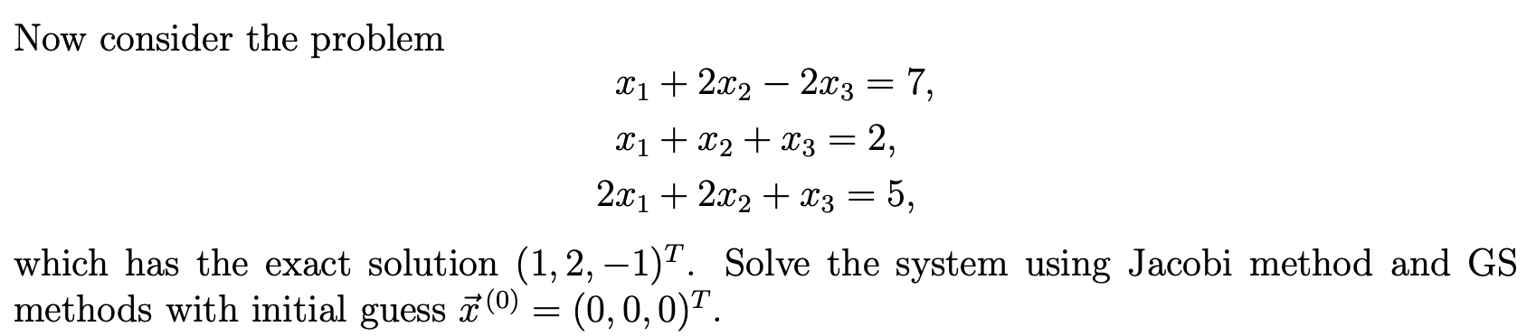 Solved Now consider the problem | Chegg.com