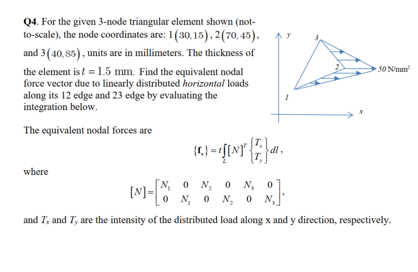 Solved Q4 For The Given 3 Node Triangular Element Shown 