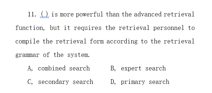 11. () is more powerful than the advanced retrieval | Chegg.com