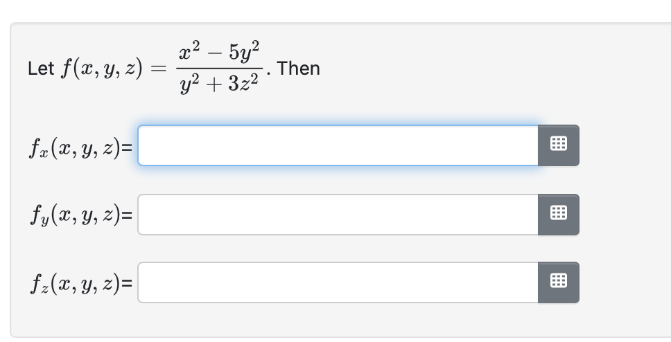 Solved Let f(x,y,z)=y2+3z2x2−5y2. Then fx(x,y,z)= fy(x,y,z)= | Chegg.com