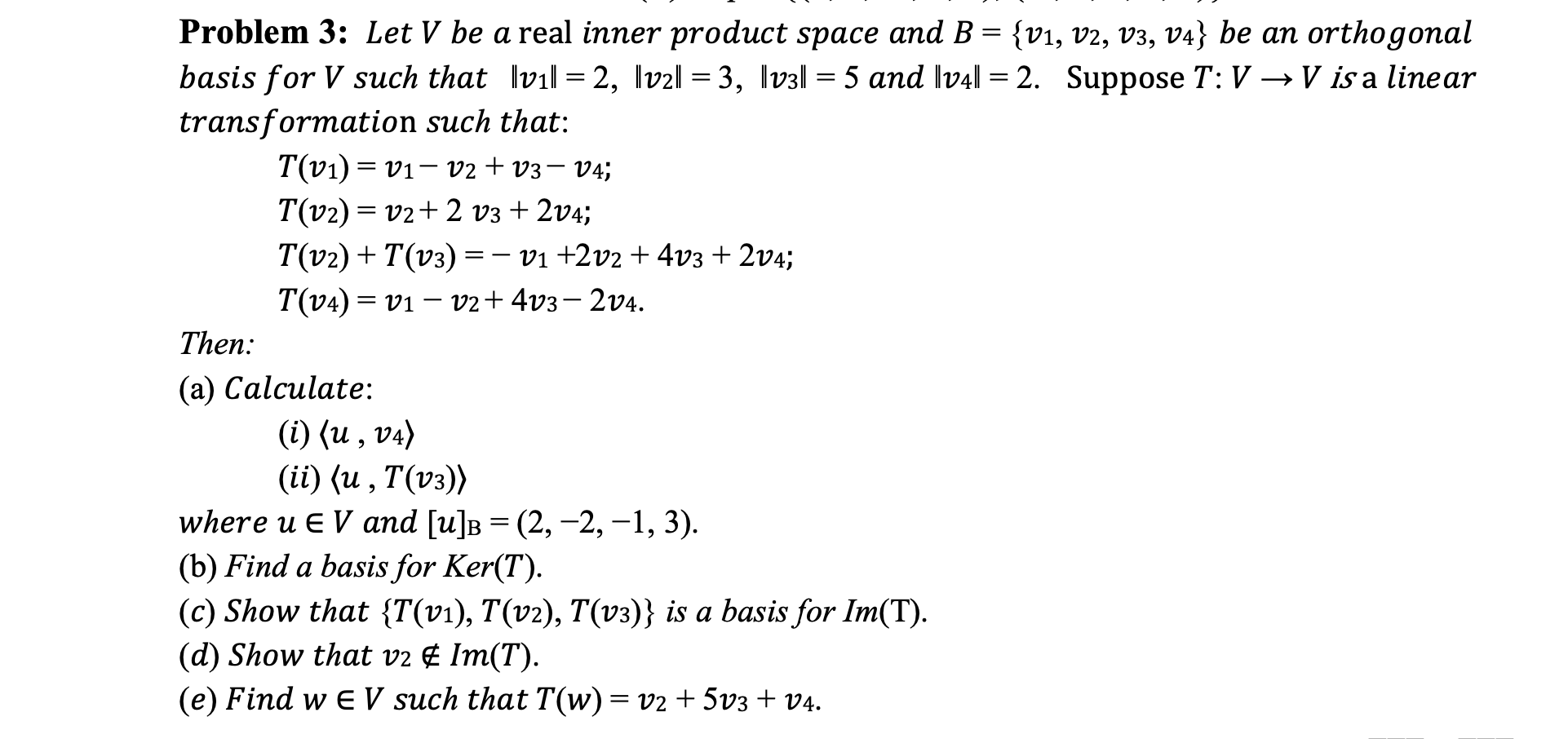 Solved Problem 3: Let V be a real inner product space and B | Chegg.com