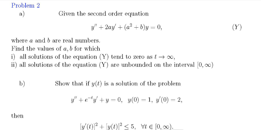 Solved Problem 2 a) Given the second order equation Y" + | Chegg.com