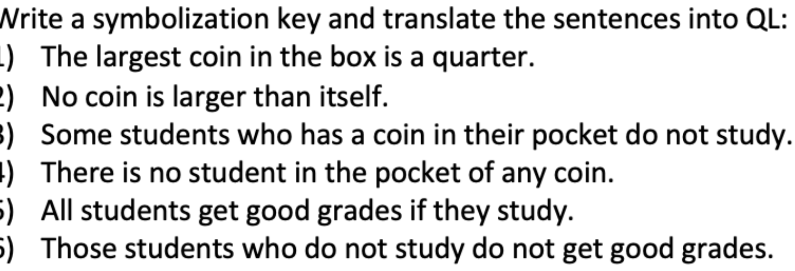 Solved Write a symbolization key and translate the sentences | Chegg.com