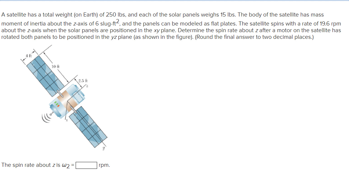 Solved A satellite has a total weight (on Earth) of 250 lbs, | Chegg.com
