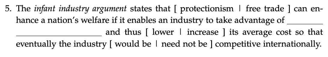 Solved 5. The infant industry argument states that | Chegg.com