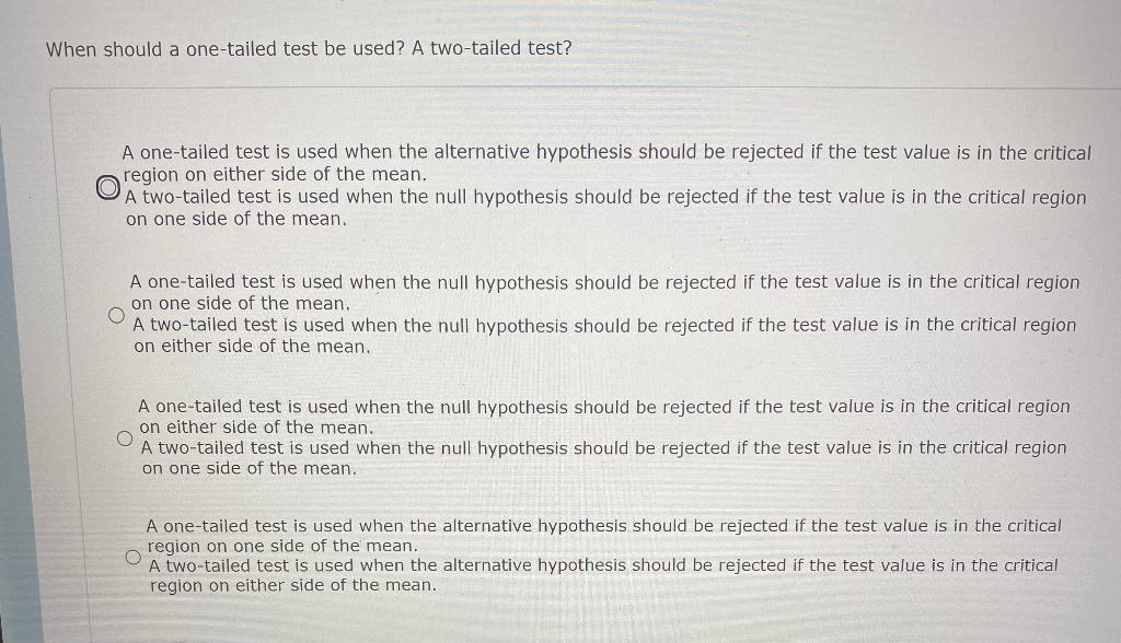 Solved When Should A One Tailed Test Be Used A Two Tailed 8385