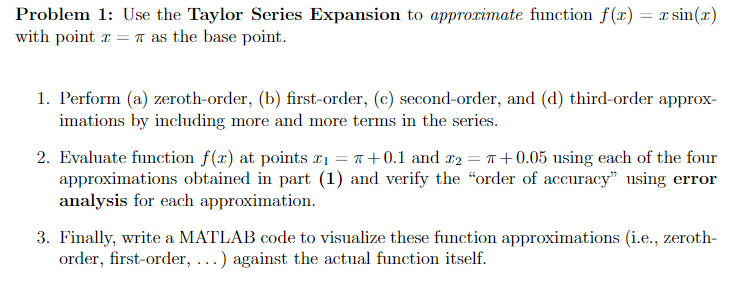 Solved Problem 1: Use the Taylor Series Expansion to | Chegg.com