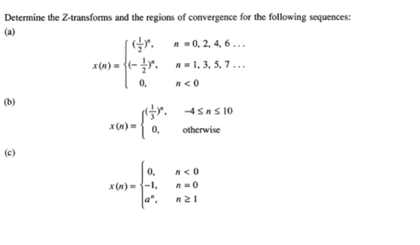 Solved Determine the Z-transforms and the regions of | Chegg.com