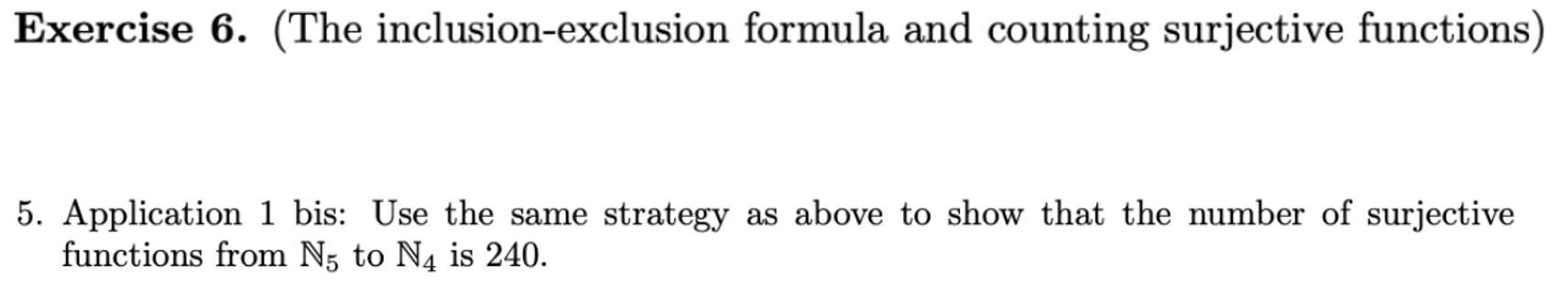 Solved Exercise 6. (The inclusion-exclusion formula and | Chegg.com