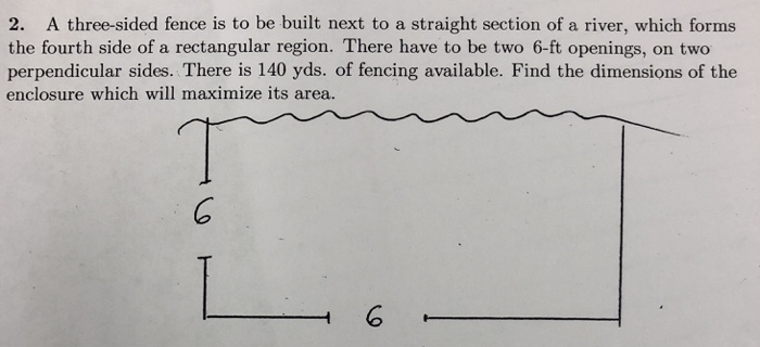 Solved 2. A three-sided fence is to be built next to a | Chegg.com