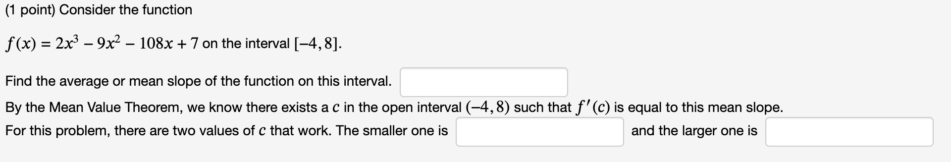 Solved (1 point) Consider the function f(x)=2x3−9x2−108x+7 | Chegg.com
