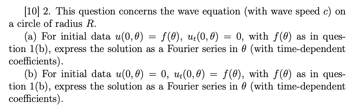 Solved [10] 2. This question concerns the wave equation | Chegg.com