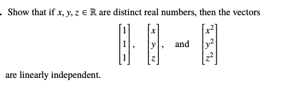 Solved Show that if x, y, z ∈ R are distinct real numbers, | Chegg.com