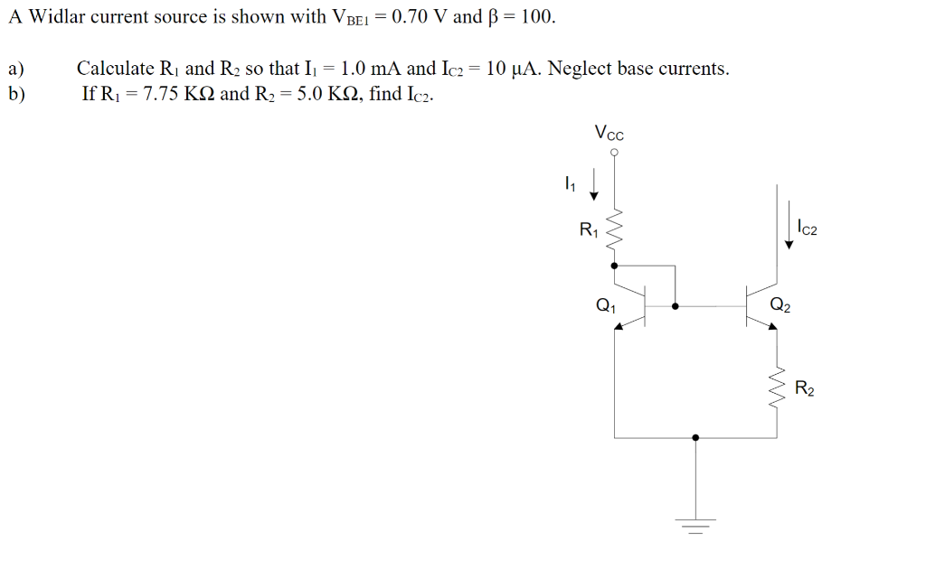 Solved A Widlar current source is shown with VBE1 = 0.70 V | Chegg.com