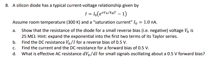 Solved 8. A silicon diode has a typical current-voltage | Chegg.com